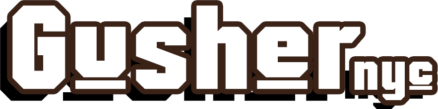 GUSHER NYC | Official Website